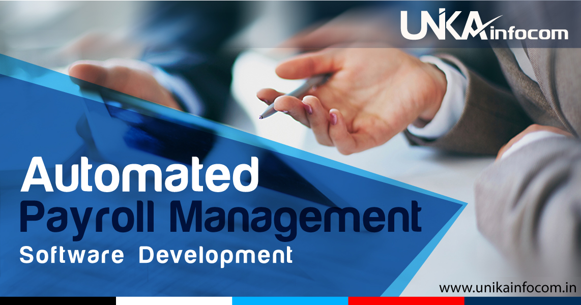 Automated Payroll Management Software Development | Unika Infocom India Automated Payroll Management Software Development | Unika Infocom India